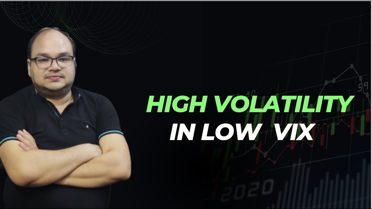 High Volatility In Low Vix - YouTube