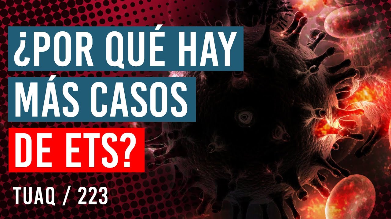 ¿Por qué están aumentando los casos de ETS? ¿Cómo puedo evitarlas ...