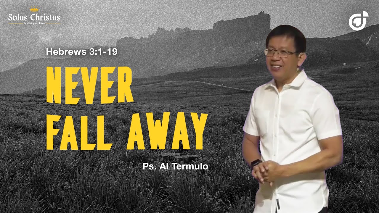 "Never Fall Away" by Pastor Al Termulo | CROSSWorld Sunday Service - YouTube