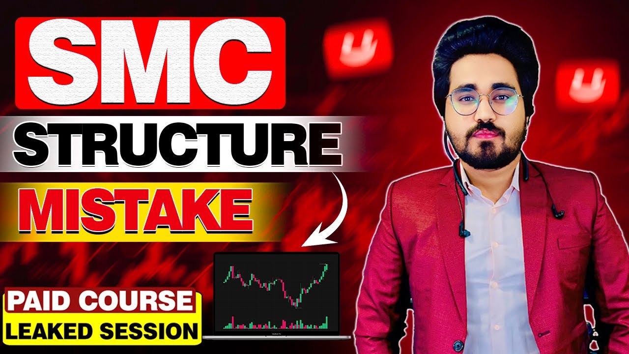 SMC Structure Mistake Paid Course Leaked Session Video - YouTube