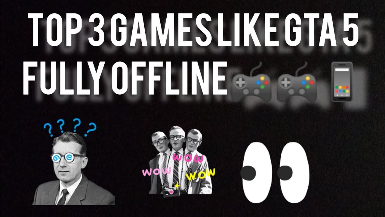 TOP 3 GAMES 🎮 LIKE GTA 5 FULLI💯 OFFLINE 📴# Tech mudassar - YouTube