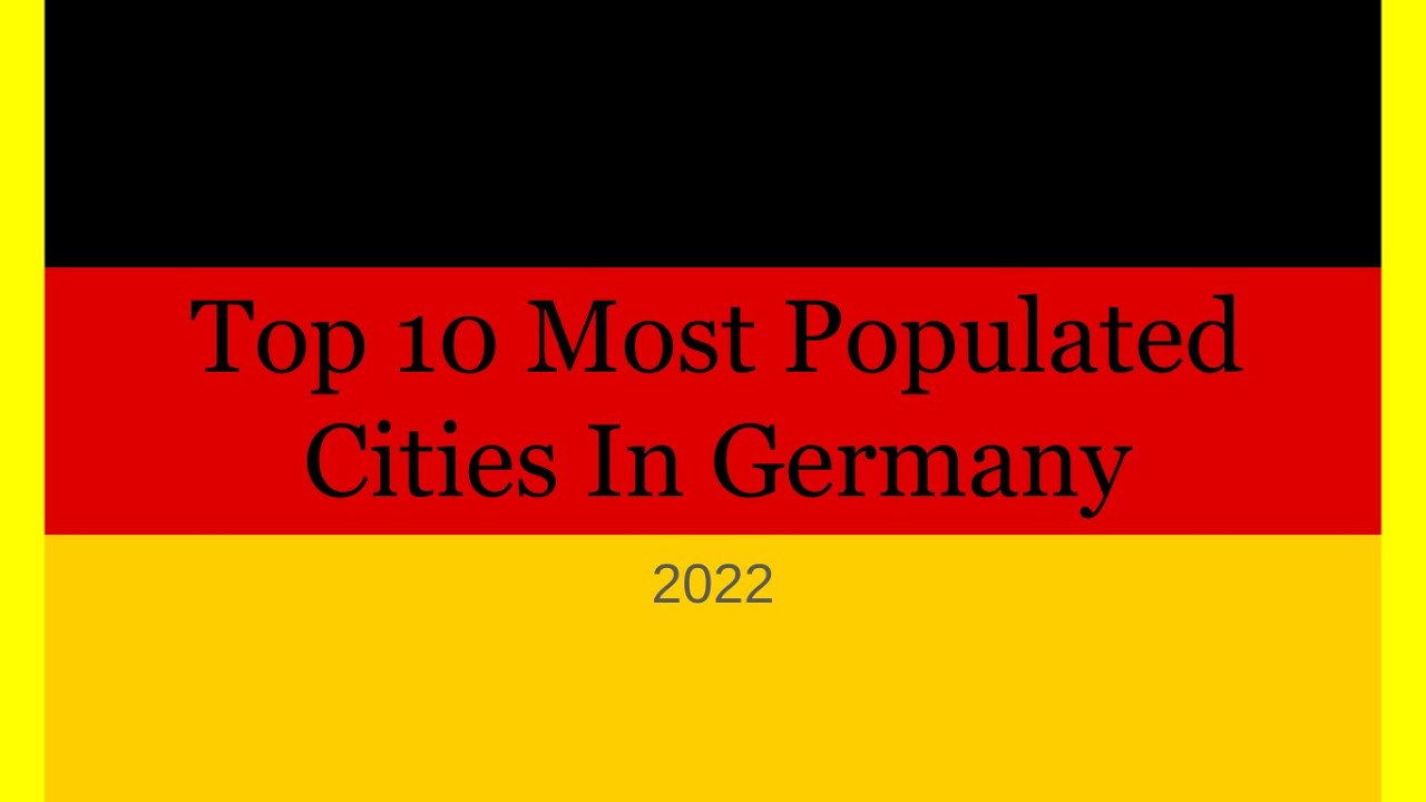 Top 10 Most Populated Cities In Germany YouTube top-10-most-populated-cities-in-germany-youtube