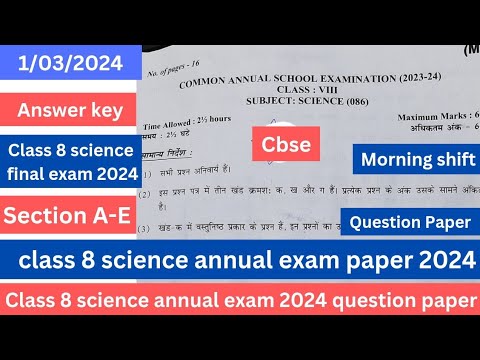class 8 science annual exam paper 2024 | 1/03/2024 | section A-E ...