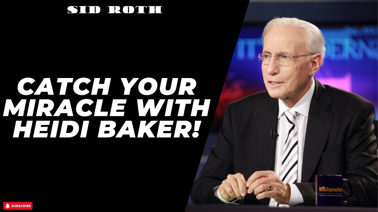 Lord Support - Catch Your Miracle with Heidi Baker! | Sid Roth 2024 ...
