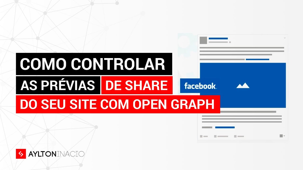 Open Graph Facebook: Controle como seu site é compartilhado - YouTube