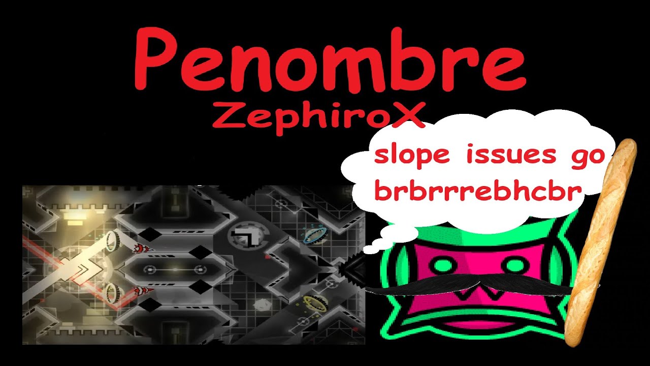 Penombre 100%! (Extreme Demon) by Zephirox | Geometry Dash - YouTube