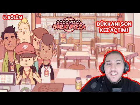 VE FİNAL BİR PİZZACININ SONU ! İYİ PİZZA GÜZEL PİZZA (6. BÖLÜM)