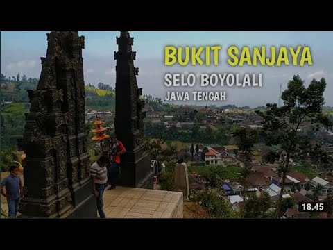 Wisata Boyolali || Sanjaya Hill and Merapi Garden Boyolali, Central ...