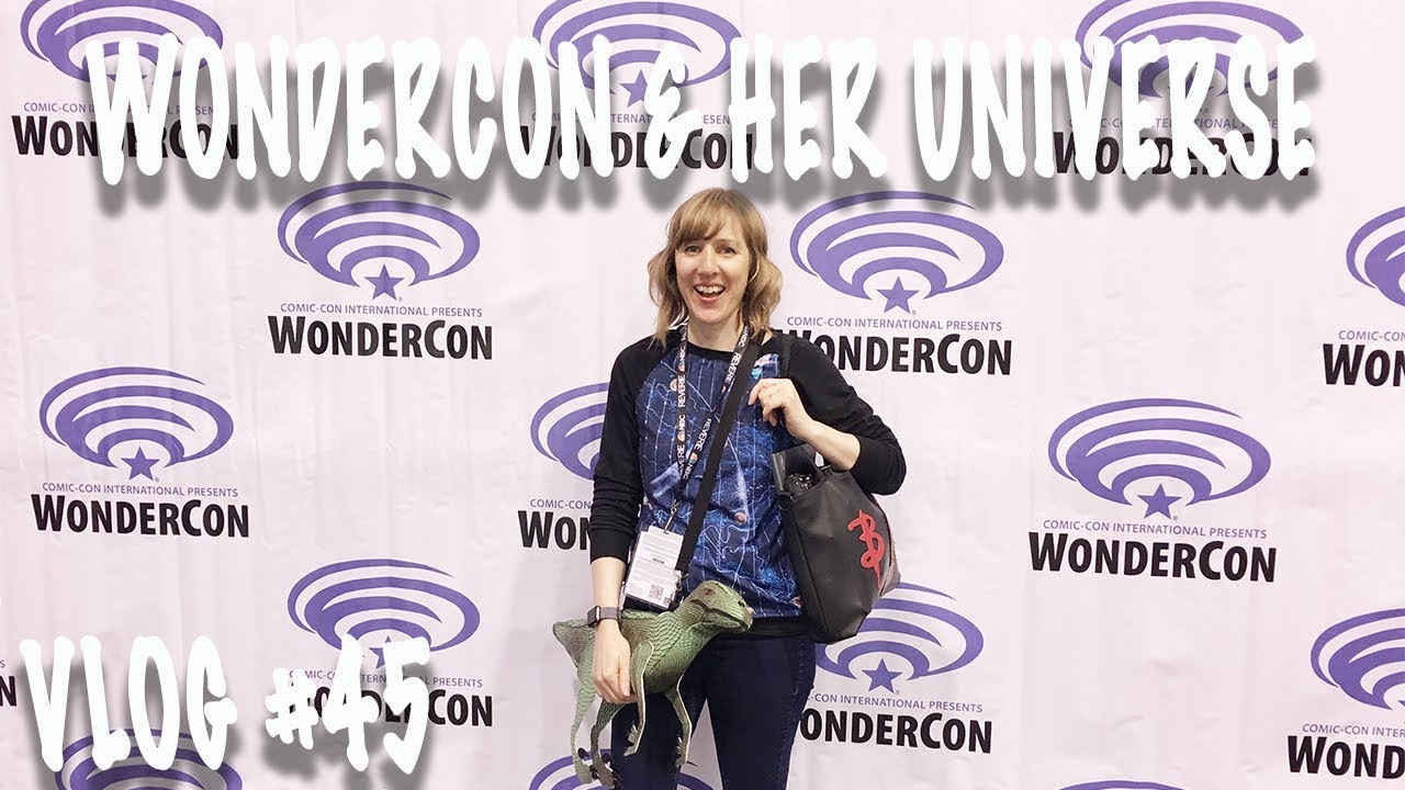 Wondercon and Her Universe! Vlog #45 - YouTube