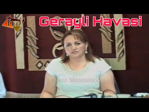 Gerayli havasi / Sevil, Sameddin, Rafiz, Nazim, Letif / Gedebey Asiqlari (Qari Kend)
