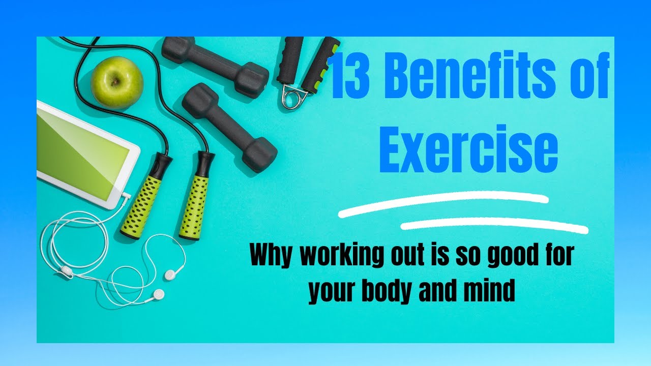 Why working out is so good for your body and mind - YouTube