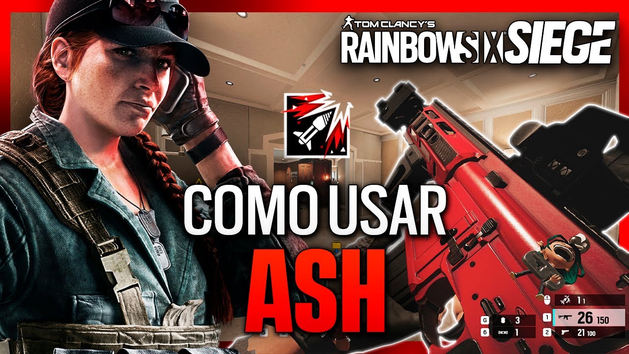 Cómo USAR a ASH | Guia Ash | Caramelo Rainbow Six Siege Gameplay ...