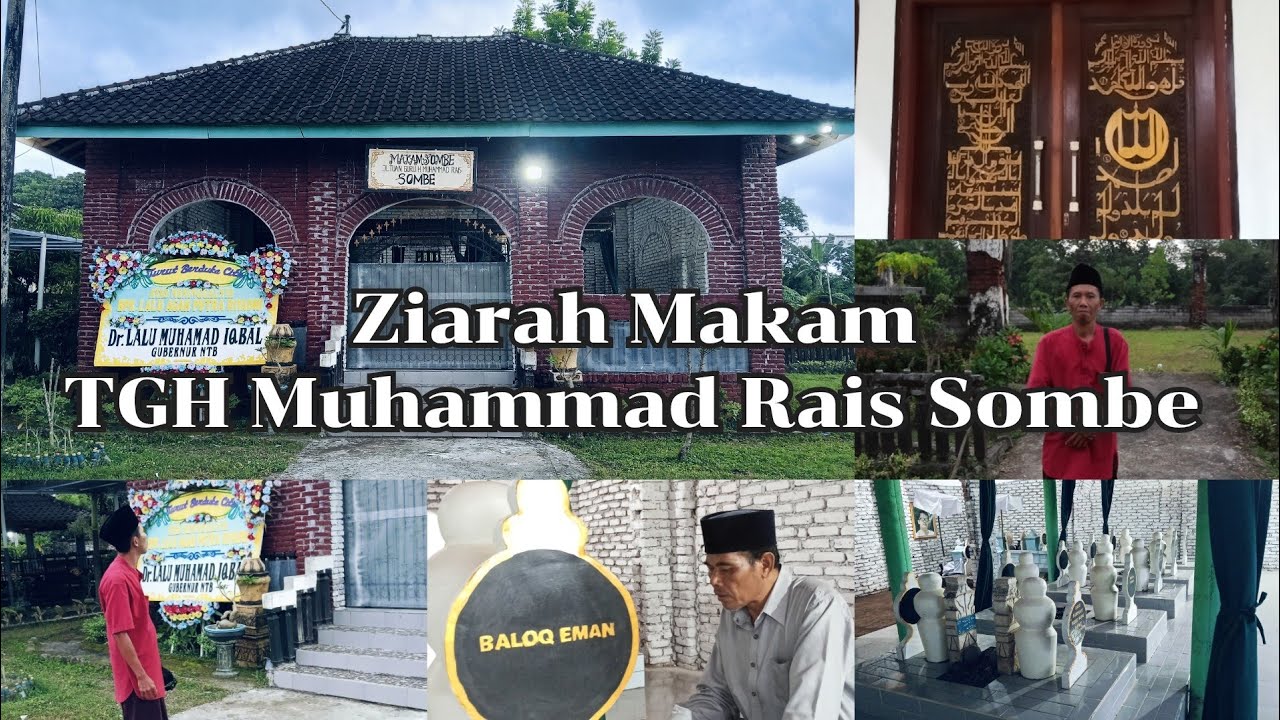 Pegedengan Dan Makam TGH Muhammad Rais Sombe Gelanggang Sakra Timur ...