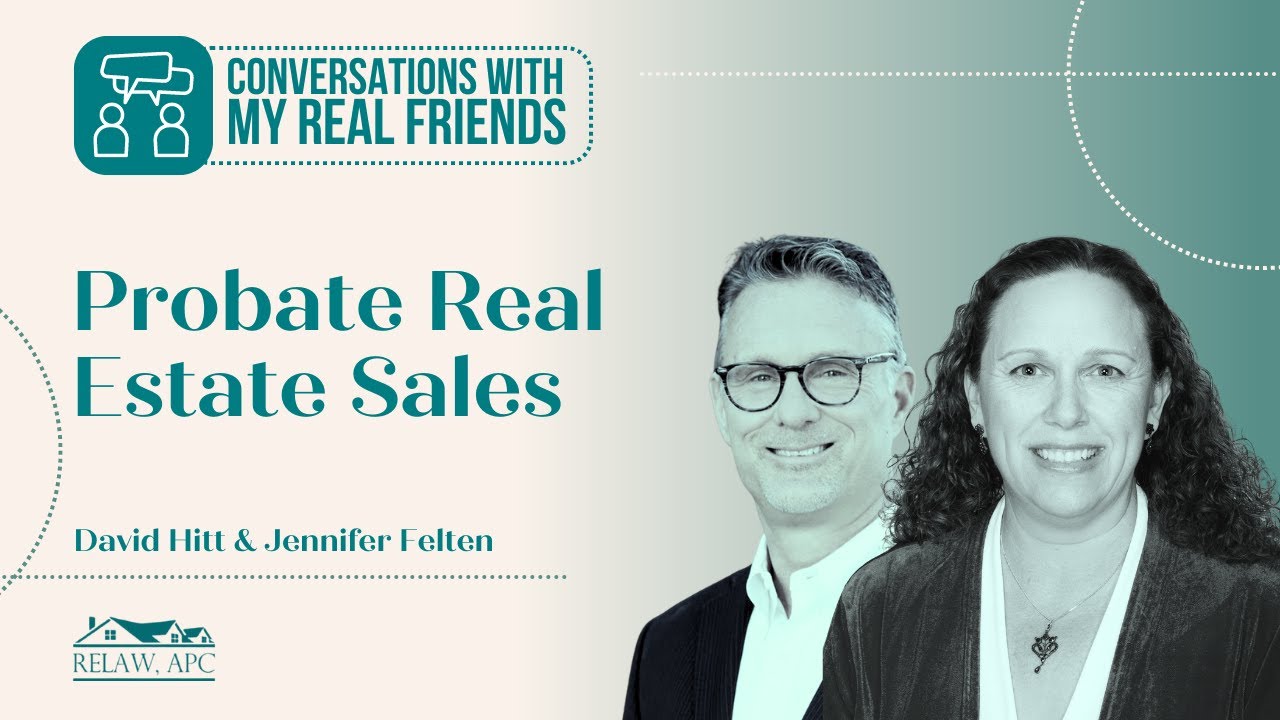 Conversations with My Real Friends: Probate Real Estate Sales - YouTube