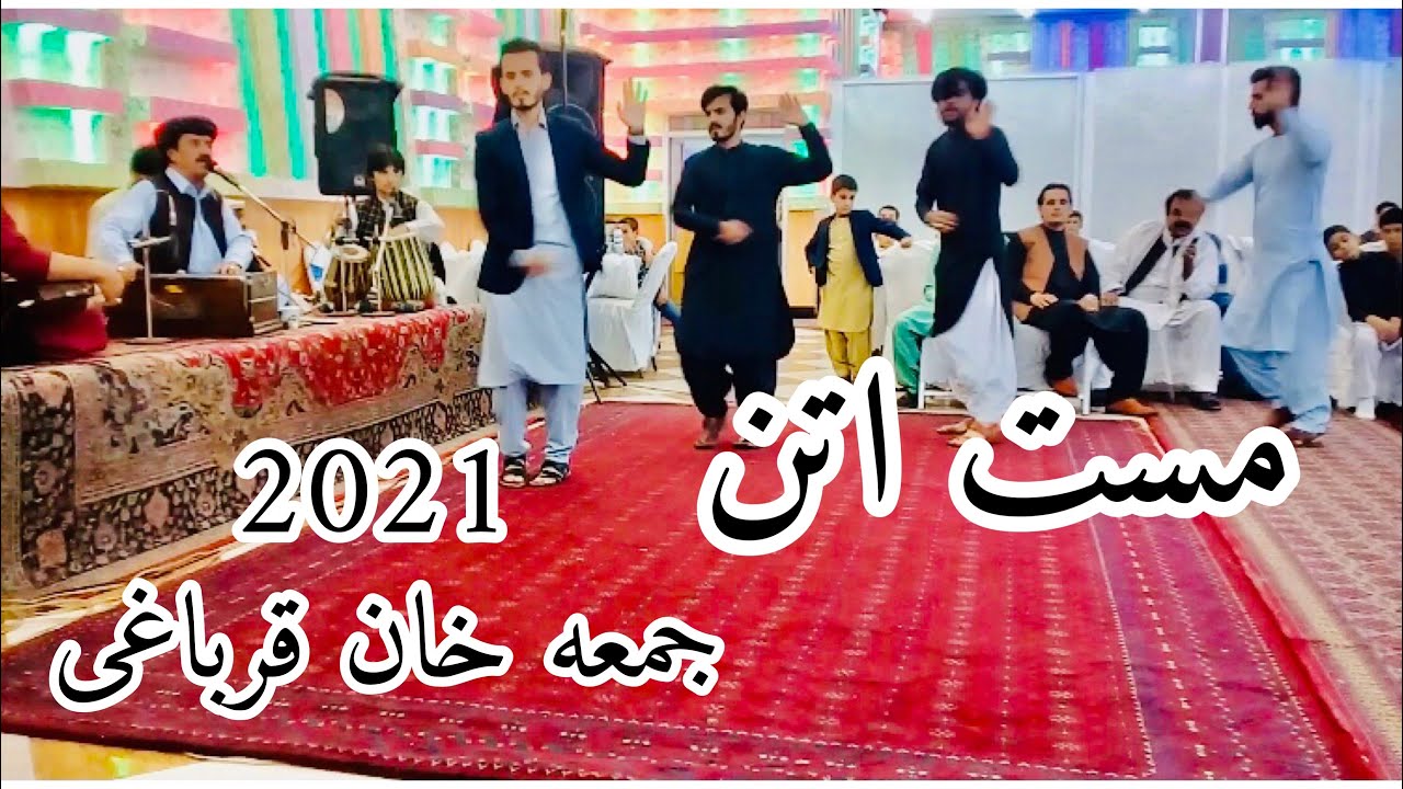 attan mast / جمعه خان قرباغی مست اتن| New Mast #attan Sorosh Moheb #اتن ...