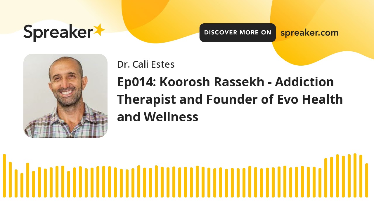 Koorosh Rassekh on the Dr. Cali Estes Podcast | Onto The Next Mistake