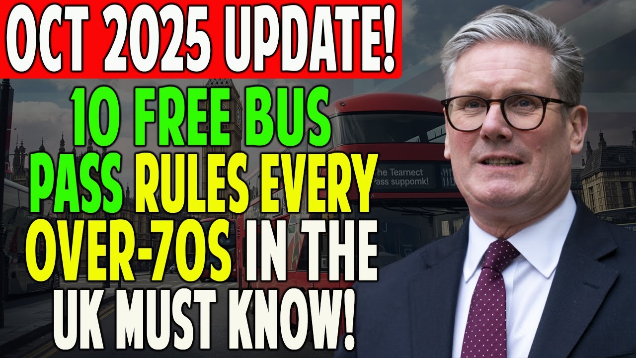 October 2025: 10 Free Bus Pass Rules Every Over-70 in the UK Needs to Know! - YouTube