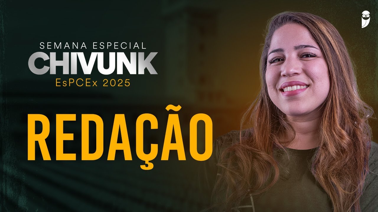 Semana Especial Chivunk - Operação Campinas - EsPCEx 2025 - Redação ...