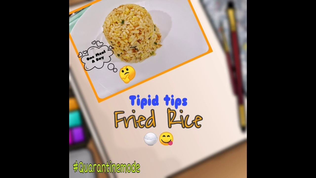 Tipid Tips During Home Quarantine || Fried Rice || One Meal a Day ...