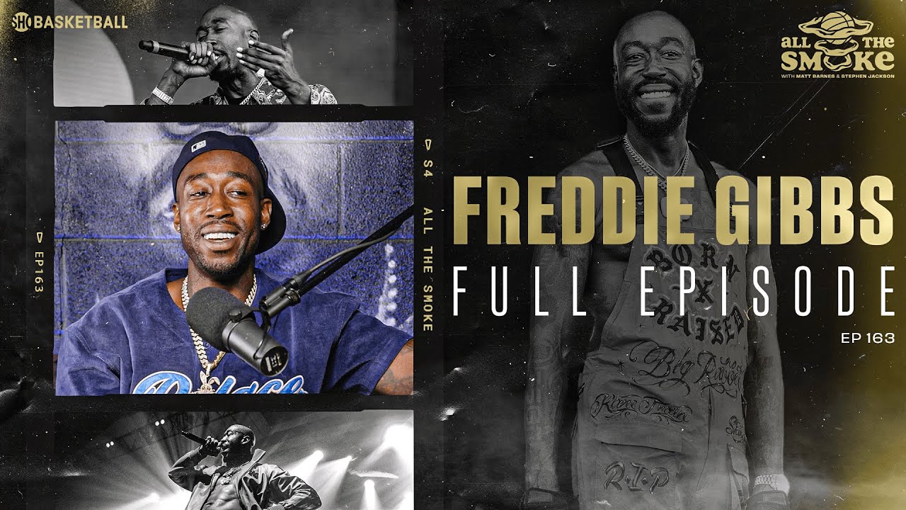 Freddie Gibbs | Ep 163 | ALL THE SMOKE Full Episode | SHOWTIME ...