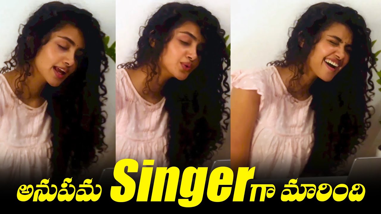 Anupama Parameswaran mesmerises with her soulful singing | TFPC - YouTube