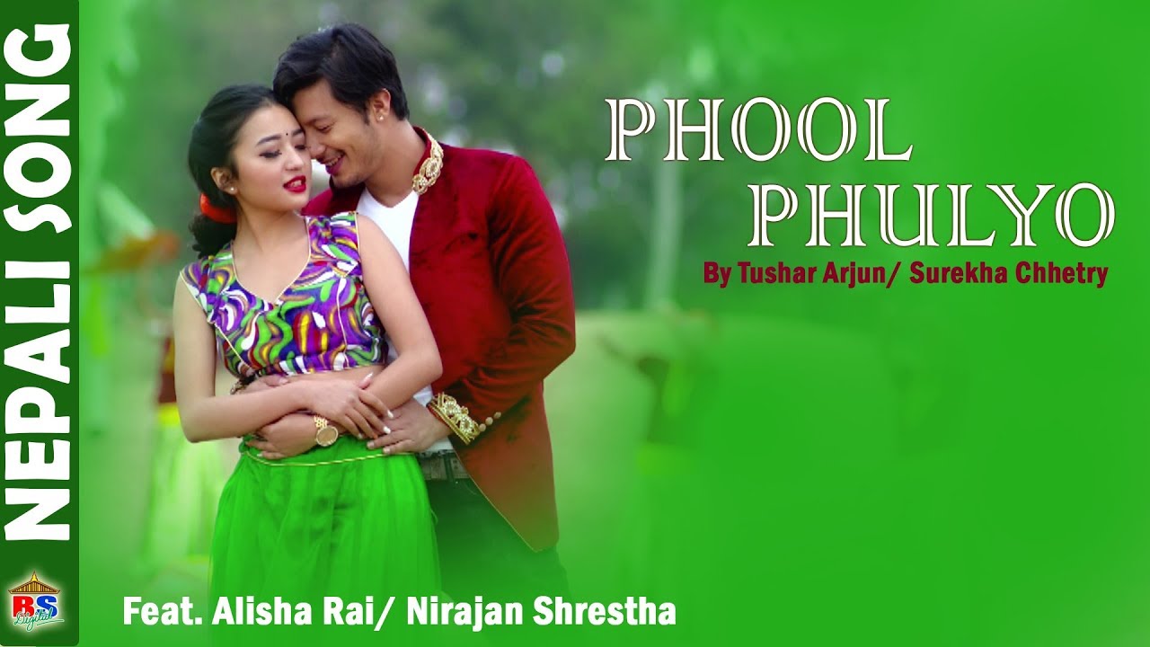 Phool Phulyo | New Song-2018 By Tushar Arjun/ Surekha Chhetry | Ft ...