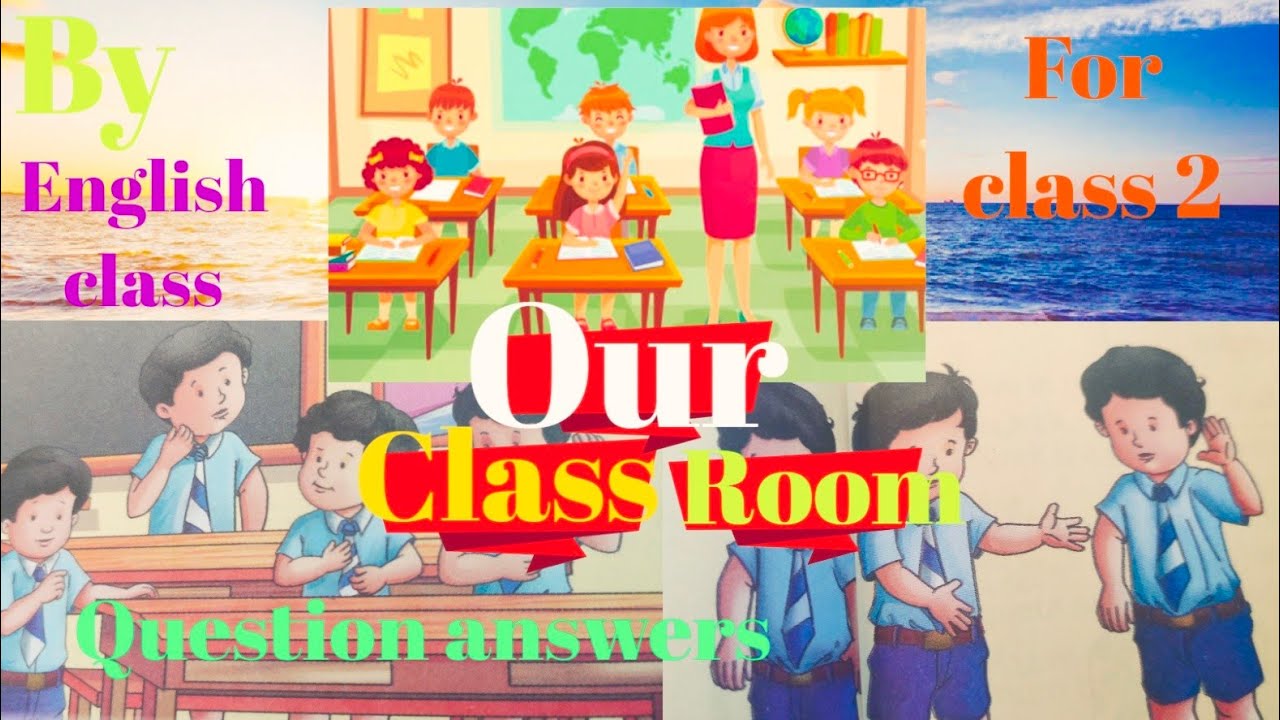 "Our classroom" poem for class 2 - YouTube