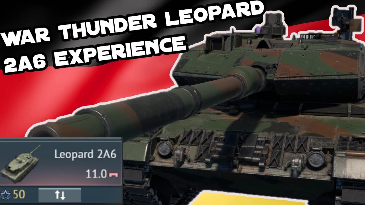 War Thunder Leopard 2A6 Experience - YouTube