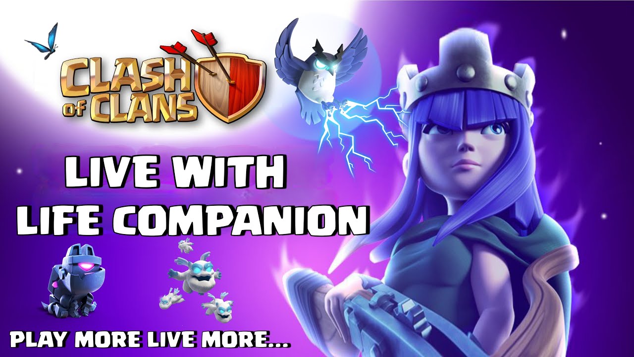 LIFE COMPANION IS Live | COC LIVE STREAM PUSH + WAR LIVE Clash of Clans ...