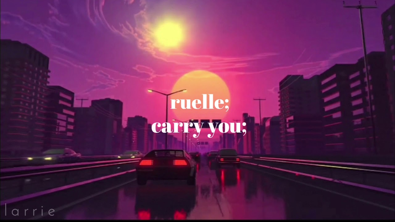 ruelle - carry you ; traduzione - YouTube