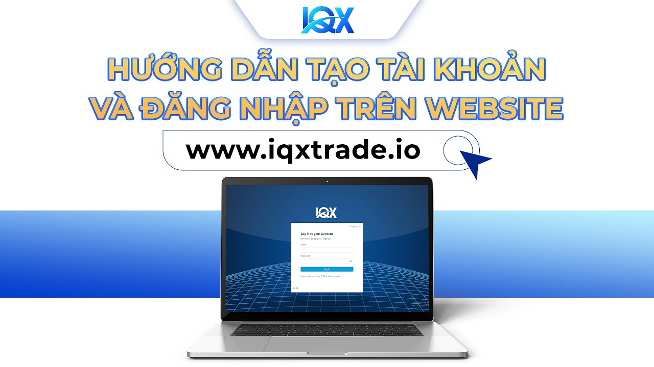 IQX Trade | Hướng Dẫn Tạo Tài Khoản Và Đăng Nhập Trên Website - YouTube
