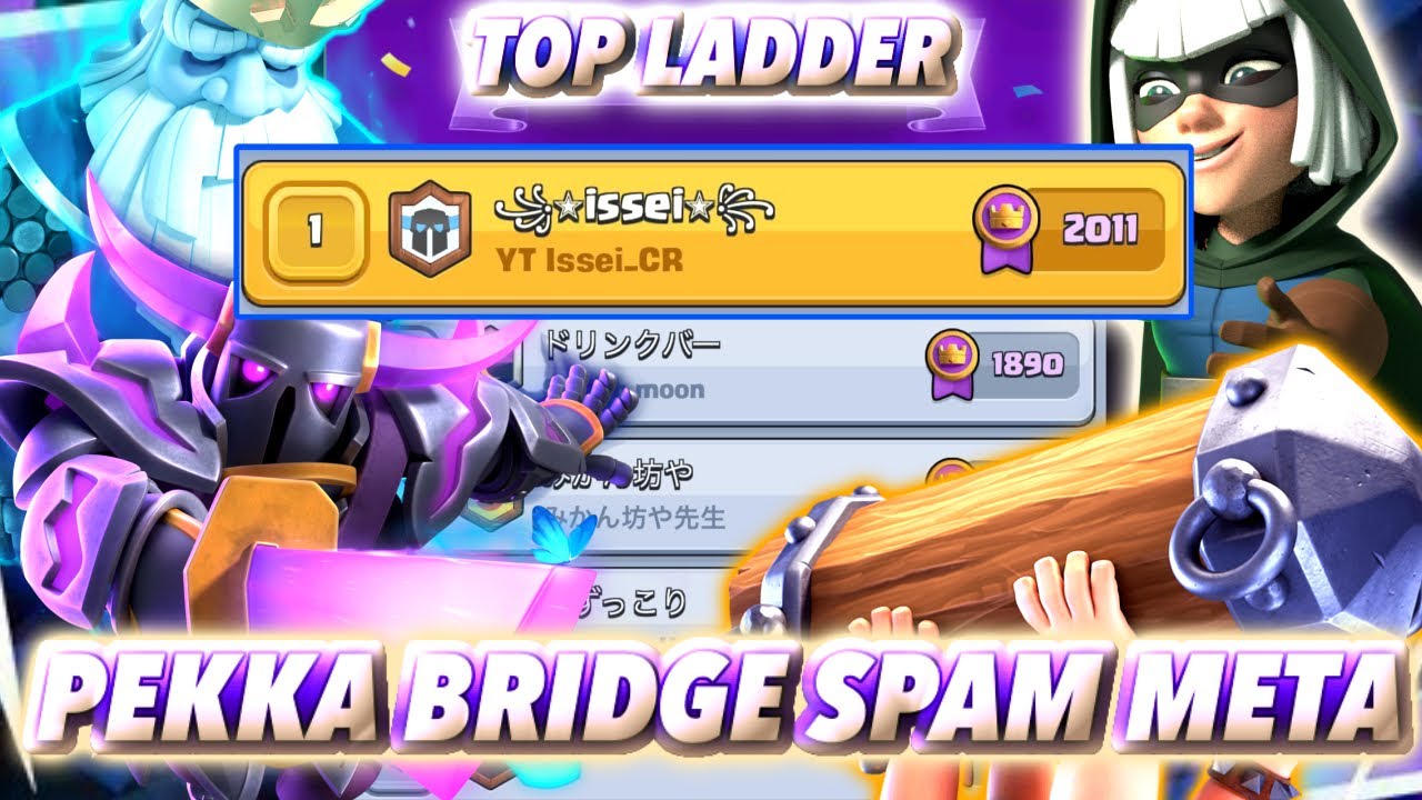 Top1 is Easy with PEKKA BRIDGE SPAM META😎-Clash Royale - YouTube