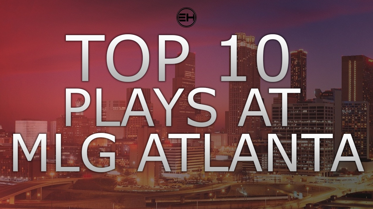 Top 10 Plays at MLG Atlanta 2017 - YouTube