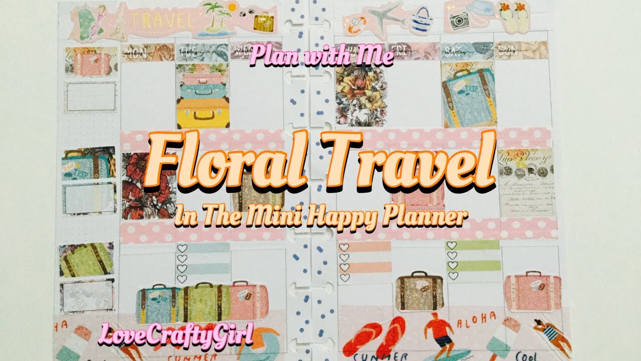 Plan with Me: Floral Travel in The Mini Happy Planner - YouTube