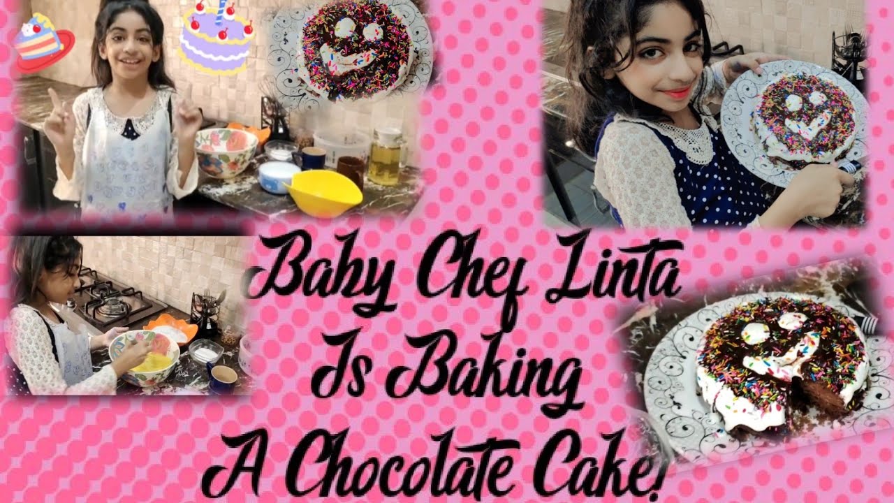 Baby Chef👩‍🍳Linta k Chocolate Cake ki Recipe🤯Easy & Quick Recipe for ...
