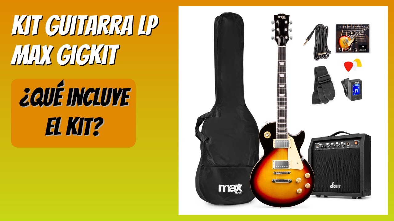 RESEÑA (2025) : Kit Guitarra LP Max GigKit. DETALLES - YouTube