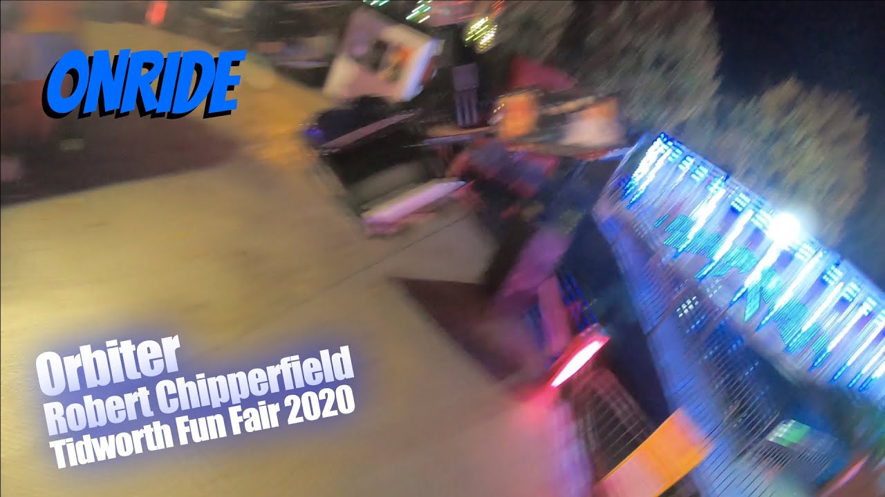 Orbiter - Robert Chipperfield (Onride) @ Tidworth Fun Fair 2020 - YouTube
