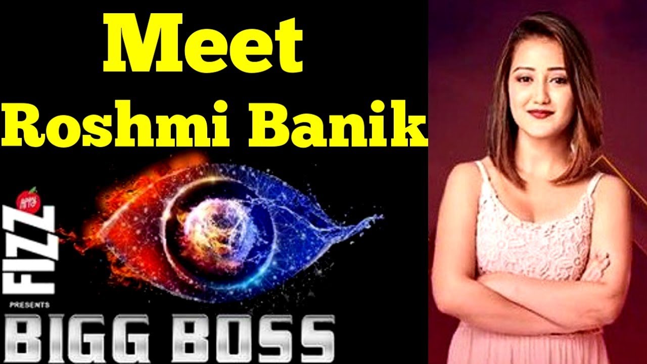 Roshmi Banik (Bigg Boss 12) Biography - YouTube