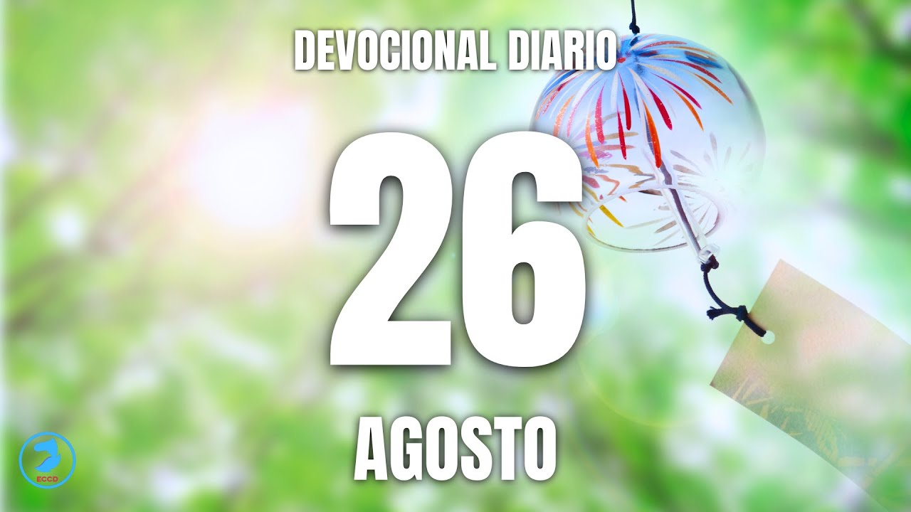 Devocional diario 26 de Agosto (TcD) - "Edificando la comunidad" - YouTube
