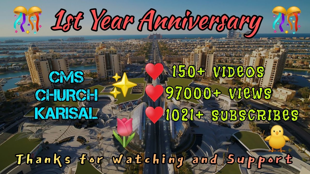 1ST YEARS ANNIVERSARY | CMS CHURCH KARISAL YOUTUBE CHANNEL | # ...