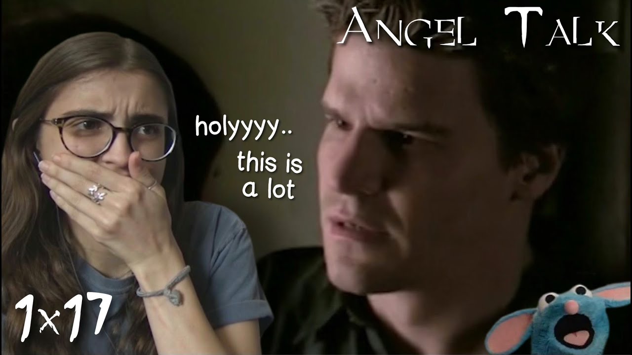 Angel Talk || s1e17 "Eternity" - YouTube