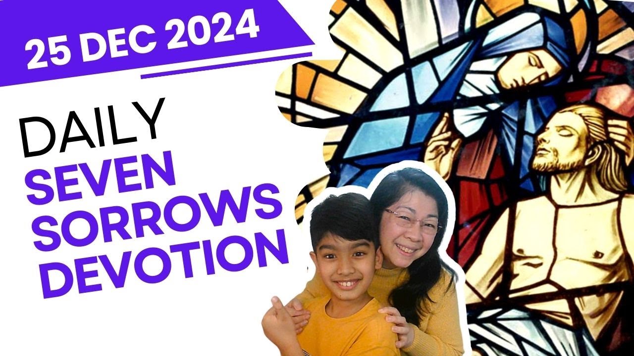7 Sorrows Rosary - 25 DEC 2024 - Wed - YouTube