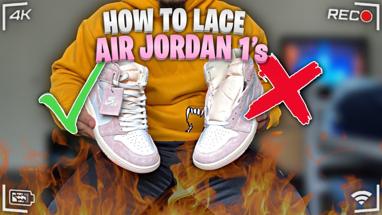 HOW TO LACE: AIR JORDAN 1’s | THE BEST WAY - YouTube