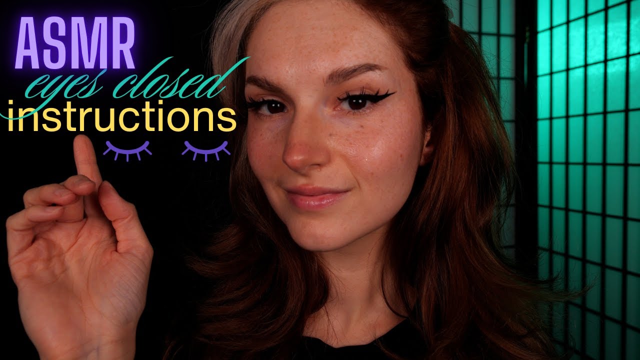 ASMR Can You Follow My Instructions? | Eyes Closed Instructions for ...