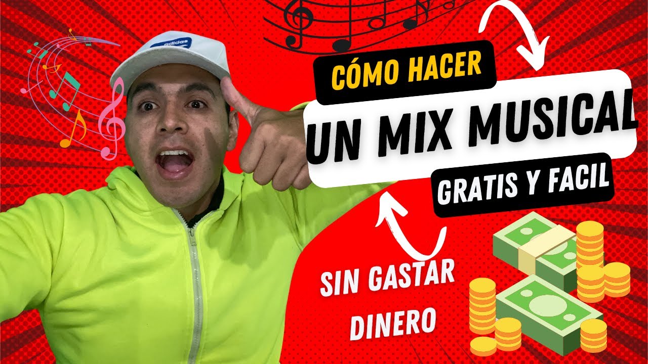 COMO HACER UN MIX MUSICAL GRATIS?(EDICION MUSICAL) RÁPIDA - YouTube