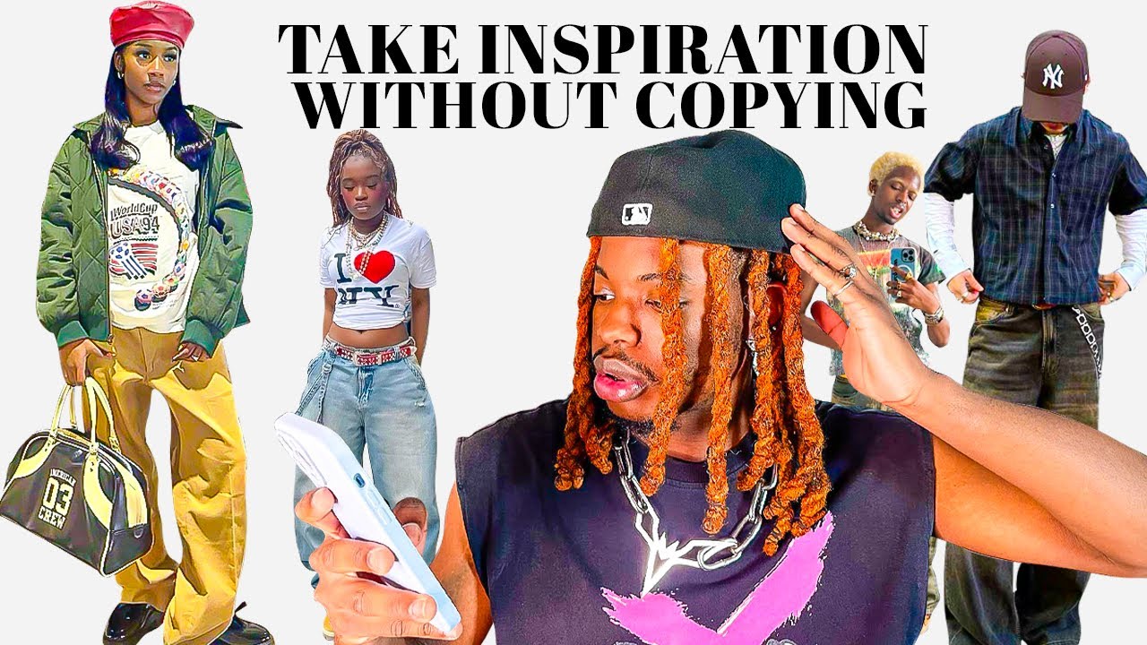 how to take inspiration from a person's style without copying their ...