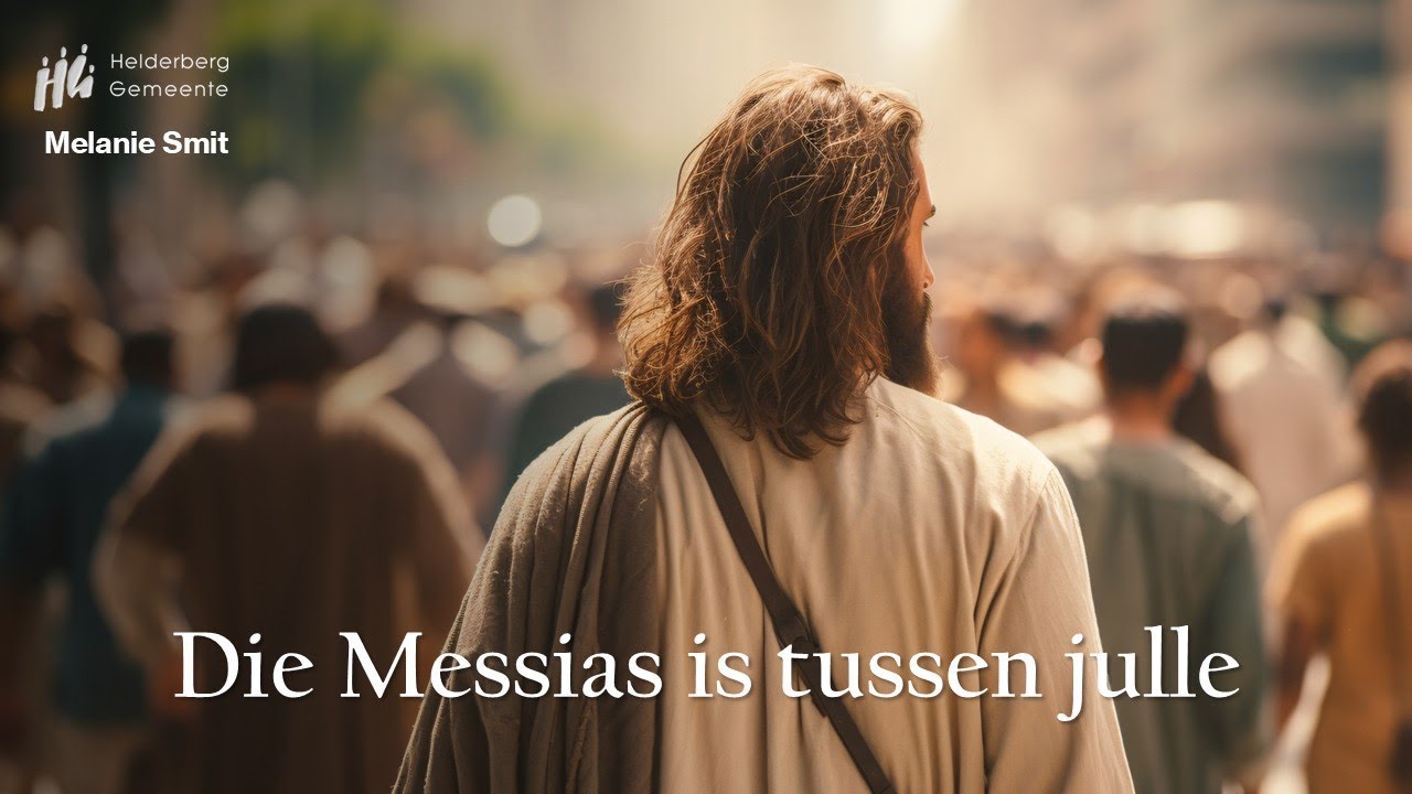 11 Mei 2025 - Melanie Smit - Die Messias is tussen Julle - YouTube