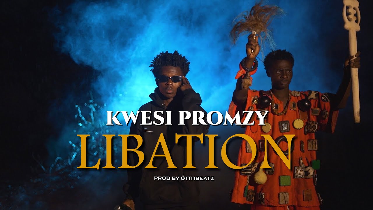 Kwesi Promzy_Libation - [Feat Strongman] Official Video - YouTube