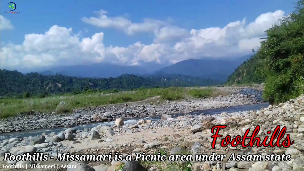 Foothills - Missamari is a Picnic Place under Assam state of India ...