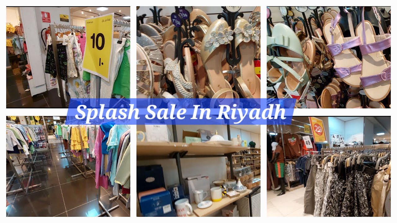 Splash Outlet in Riyadh|sale5,10,20,30riyals|Ramadan2024 ...